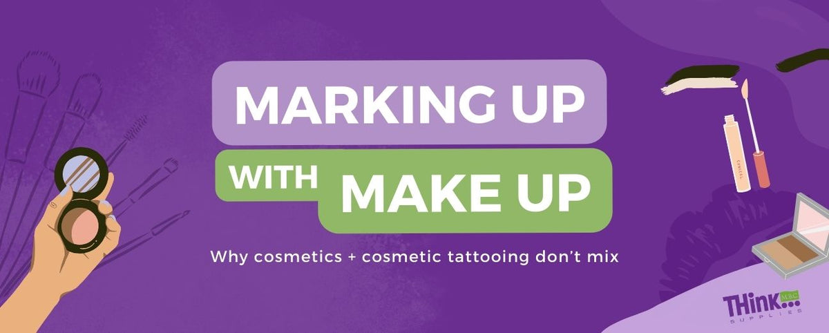 Tech Talk #35: Marking up with Makeup for PMU – THink MBC Cosmetic ...